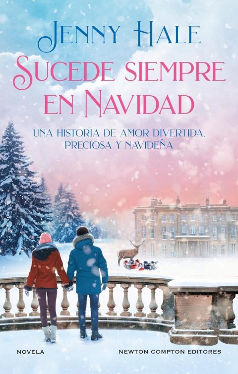 Sucede Siempre En Navidad: Aventura Romántica Y Navideña.